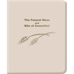 The Funeral Mass and Rite of Committal