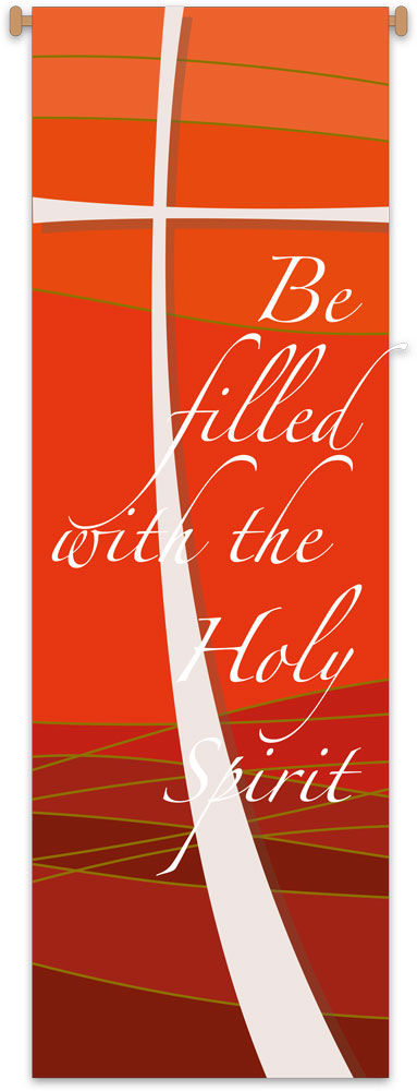 Be Filled with the Holy Spirit Banner